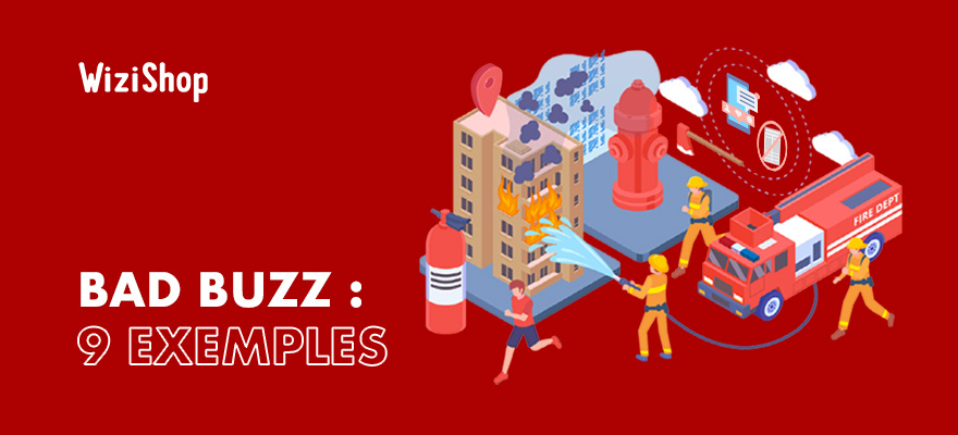 Bad Buzz : Définition et Présentation de 9 Exemples célèbres