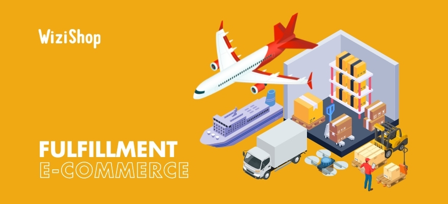 Fulfillment E-commerce : Définition et Conseils Logistiques