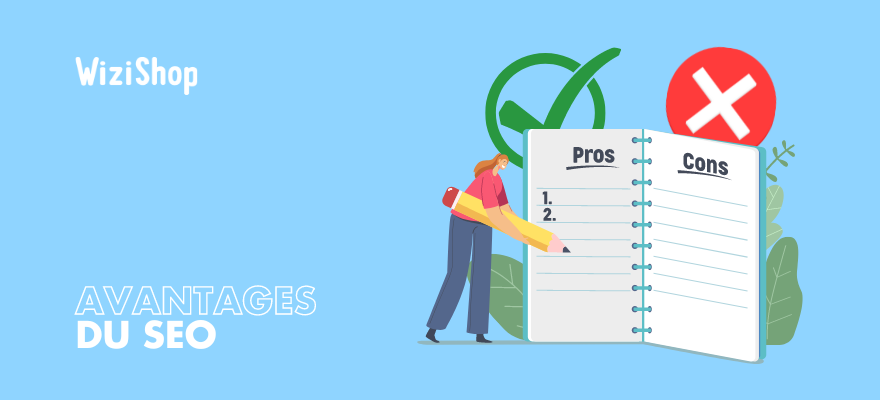 Quels sont les avantages du SEO ? 10 raisons de vous lancer