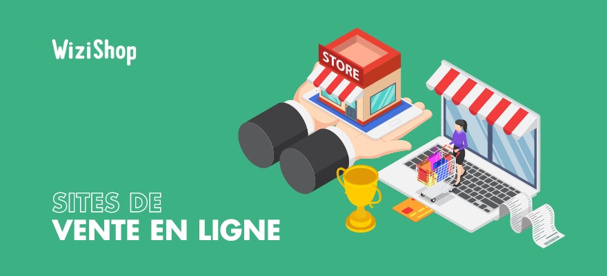 Les 24 Meilleurs Sites de Vente en ligne [Liste France 2025]